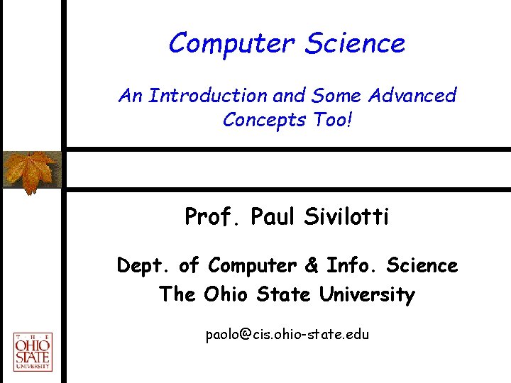 Computer Science An Introduction and Some Advanced Concepts