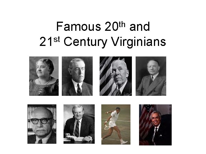 Famous 20 th and st 21 Century Virginians