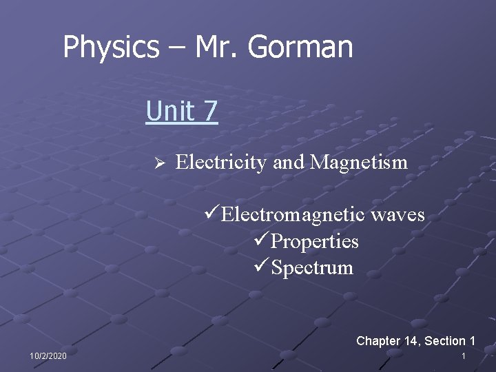 Physics Mr Gorman Unit 7 Electricity and Magnetism