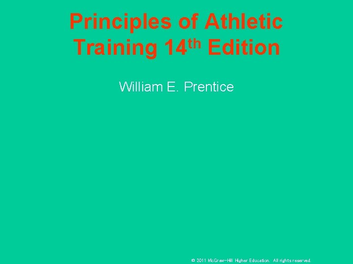 Principles of Athletic Training 14 th Edition William