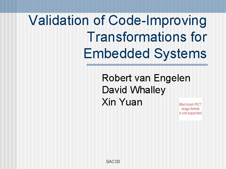 Validation of CodeImproving Transformations for Embedded Systems Robert