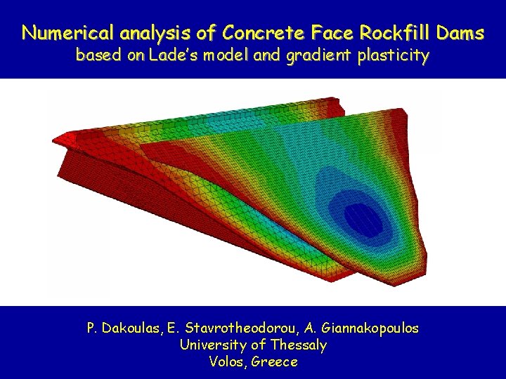 Numerical analysis of Concrete Face Rockfill Dams based