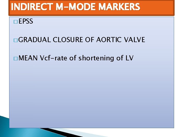 EVALUATION OF SYSTOLIC FUNCTION ECHOCARDIOGRAPHYANGIOGRAPHY DEEPAK ...