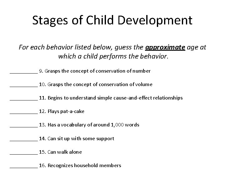 Stages of Child Development For each behavior listed