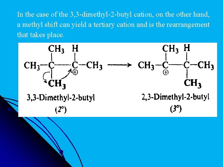 Organic chemistry Rearrangement of carbonium ions Very often
