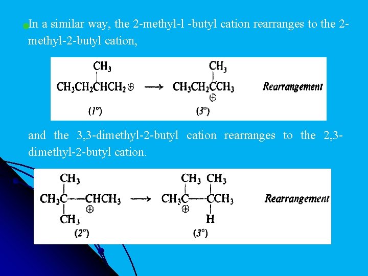 Organic chemistry Rearrangement of carbonium ions Very often