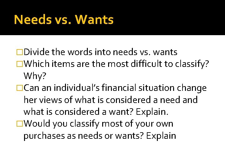 Personal Budgeting Objectives Identify the components of a