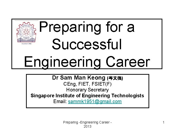 Preparing for a Successful Engineering Career Dr Sam