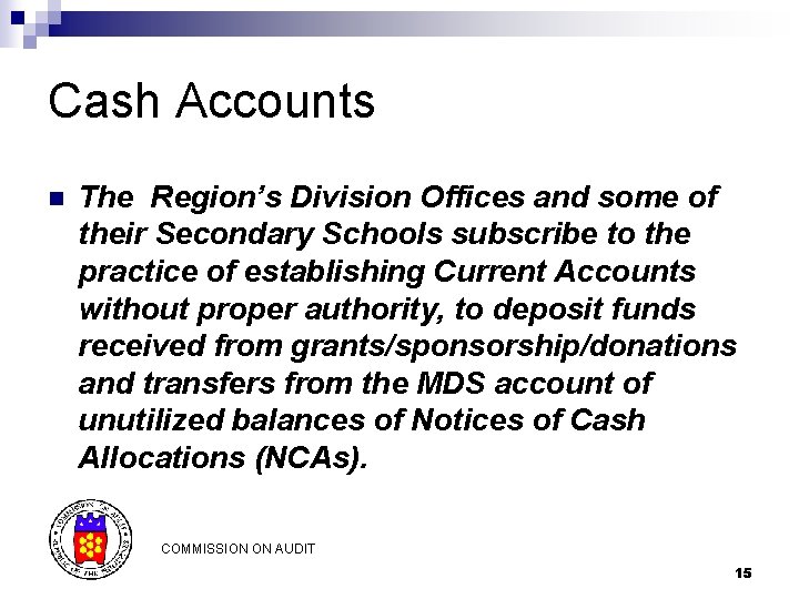 2009 Audit Findings Commission on Audit 1 Operations