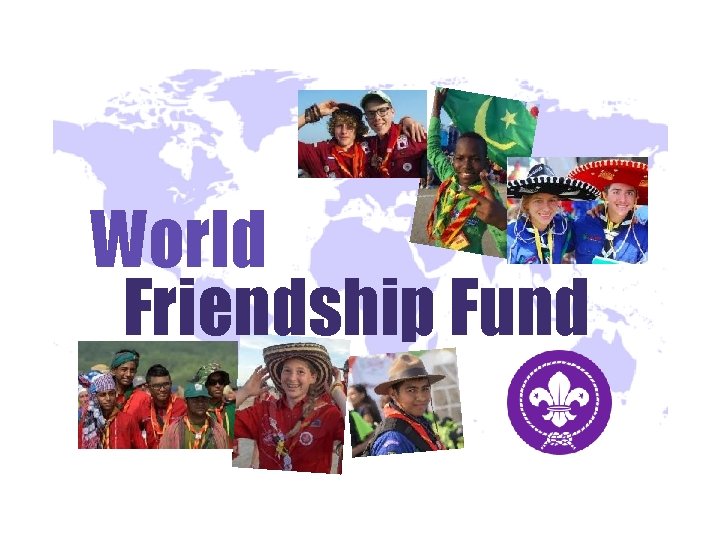 World Friendship Fund What is the WFF Part