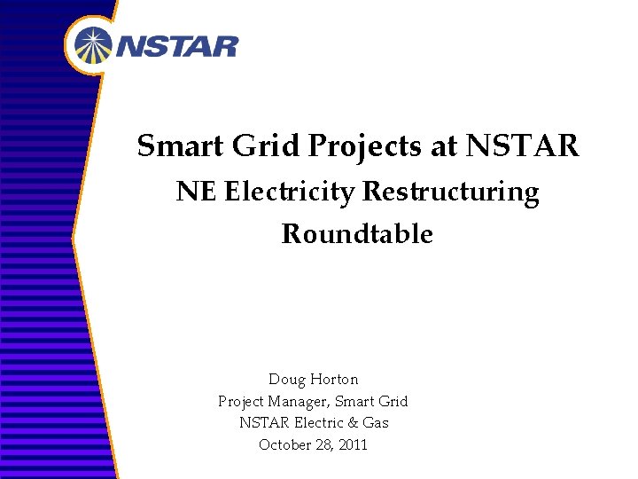 Smart Grid Projects at NSTAR NE Electricity Restructuring