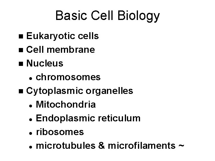 Neurons Neuroglia Lesson 3 Basic Cell Biology Eukaryotic