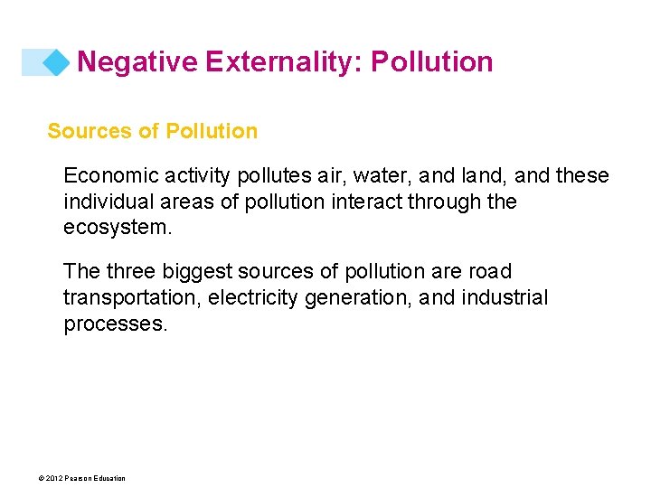 17 ECONOMICS OF THE ENVIRONMENT 2012 Pearson Education