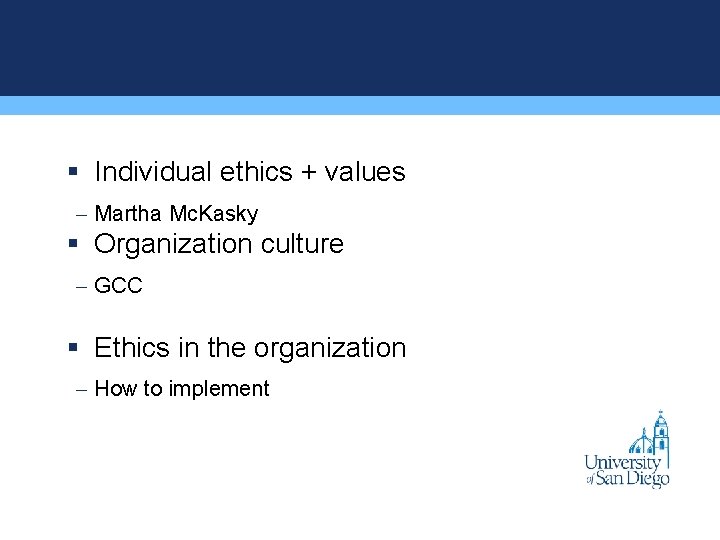 Individual ethics values Martha Mc Kasky Organization culture