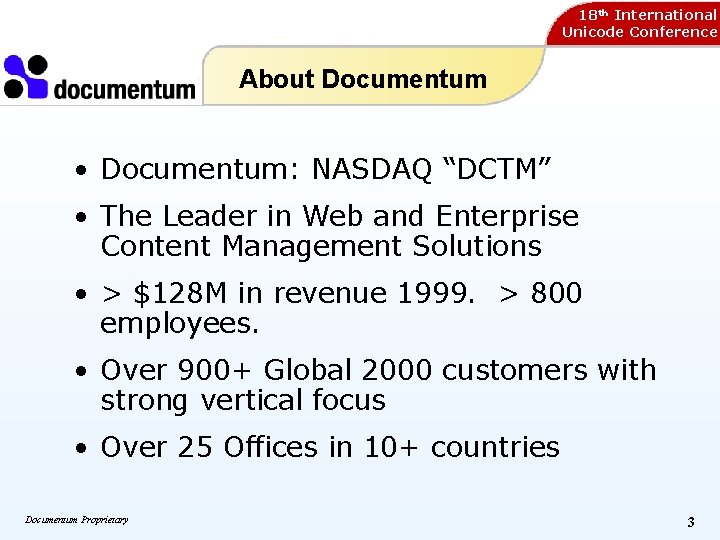 18 th International Unicode Conference Documentum and UTF8
