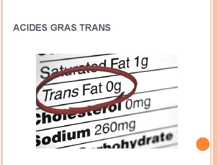 LES LIPIDES LES ACIDES GRAS Saturs Insaturs trans
