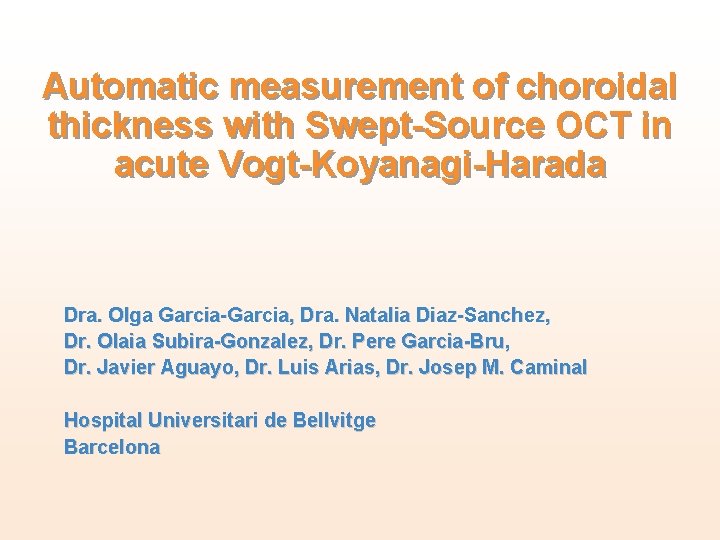Automatic measurement of choroidal thickness with SweptSource OCT