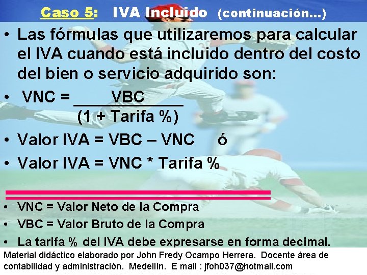 CASOS ESPECIALES EN LA CONTABILIZACION DEL IVA Material