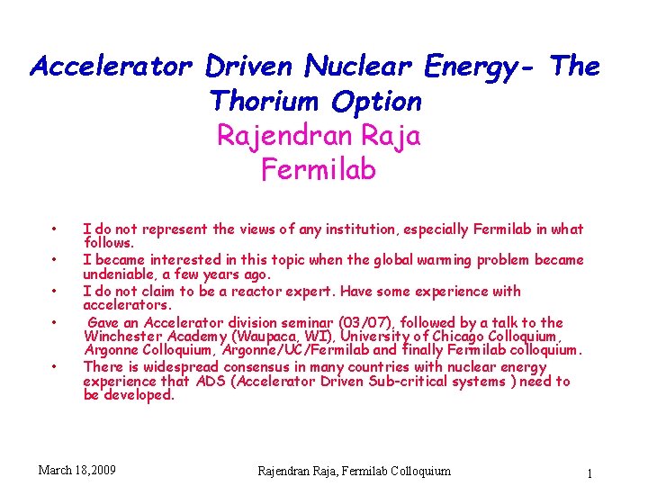Accelerator Driven Nuclear Energy The Thorium Option Rajendran
