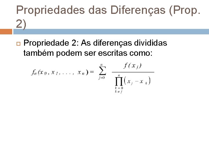 Clculo Numrico Aula 19 Interpolao Parte 2 Diferenas