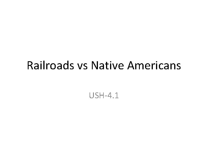 Railroads vs Native Americans USH4 1 I Spreading