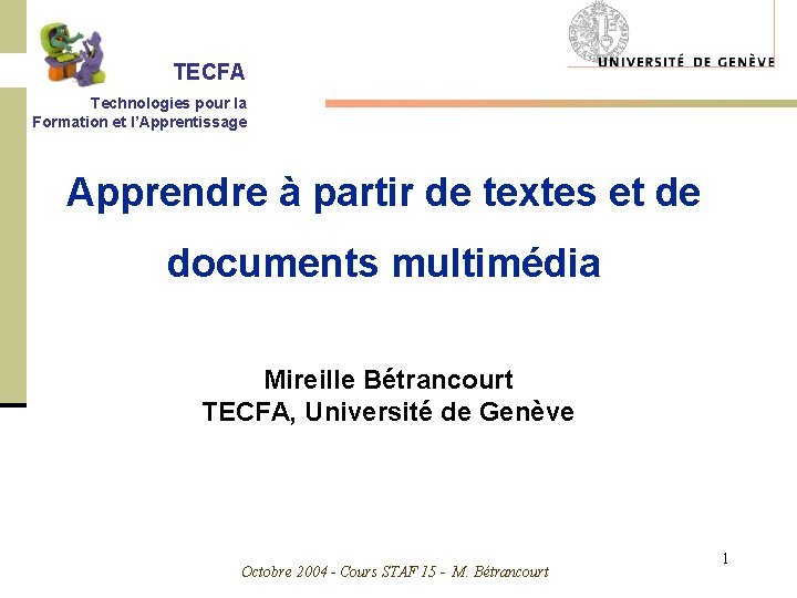 TECFA Technologies pour la Formation et lApprentissage Apprendre
