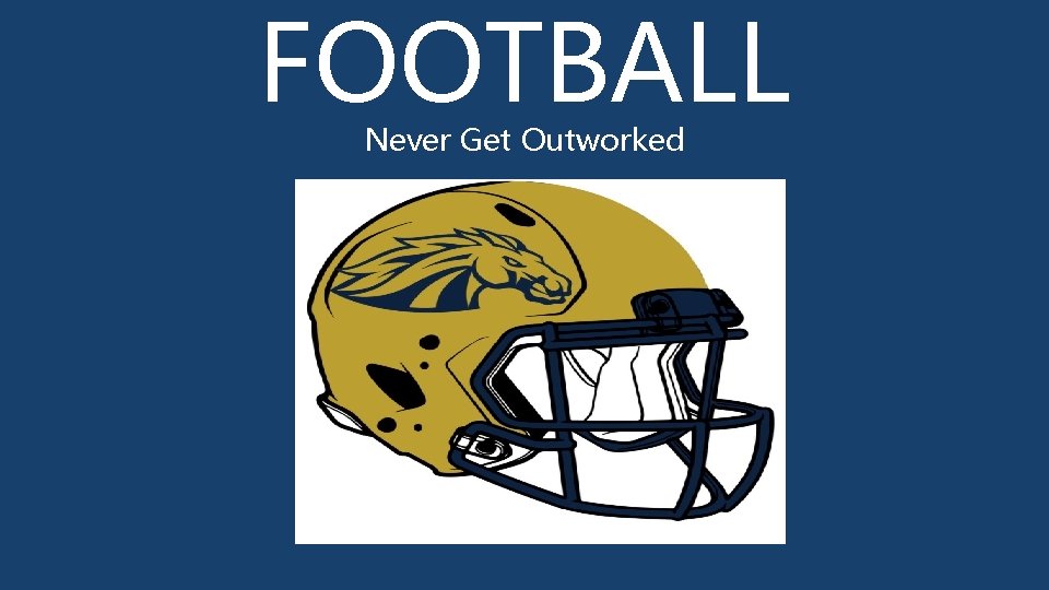 FOOTBALL Never Get Outworked Coach Stowers Coaching Experience