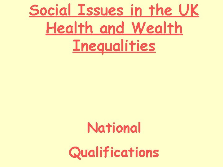 Social Issues in the UK Health and Wealth