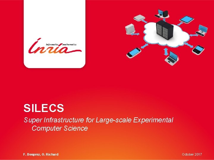 SILECS Super Infrastructure for Largescale Experimental Computer Science