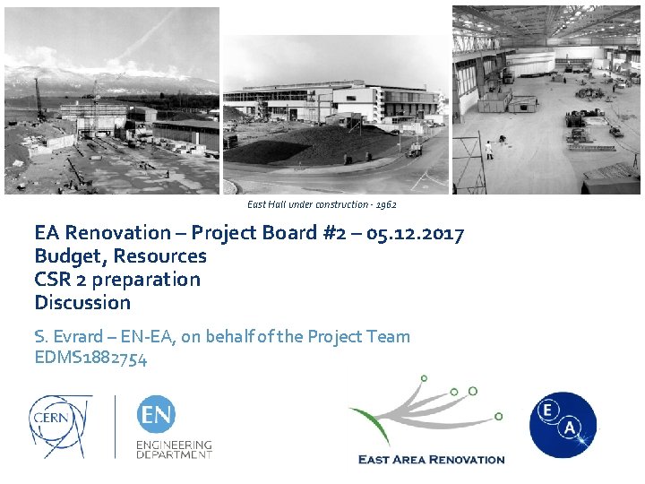 East Hall under construction 1962 EA Renovation Project