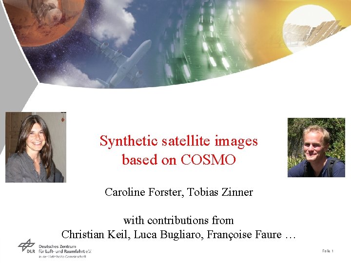 Synthetic satellite images based on COSMO Caroline Forster