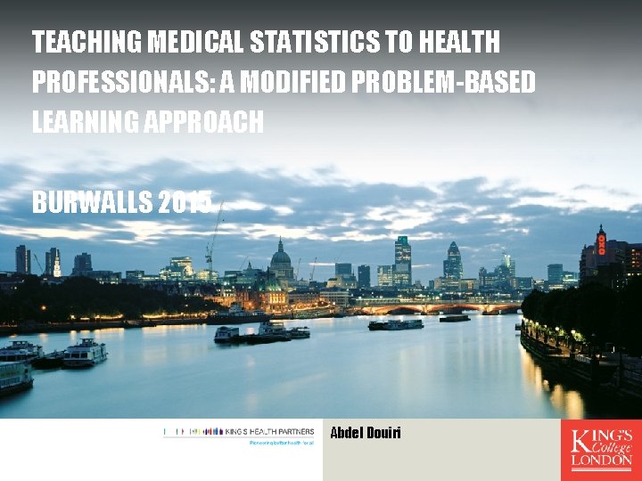 TEACHING MEDICAL STATISTICS TO HEALTH PROFESSIONALS A MODIFIED