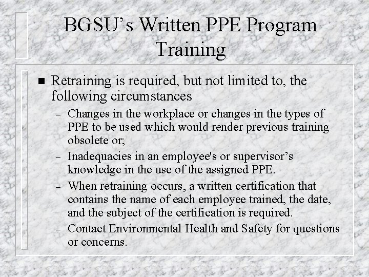 PERSONAL PROTECTIVE EQUIPMENT PPE TRAINING PART 2 Agenda