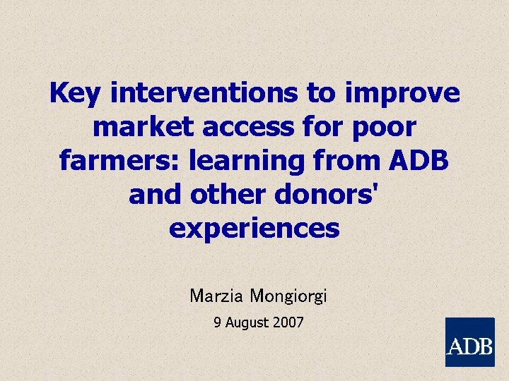 Key interventions to improve market access for poor