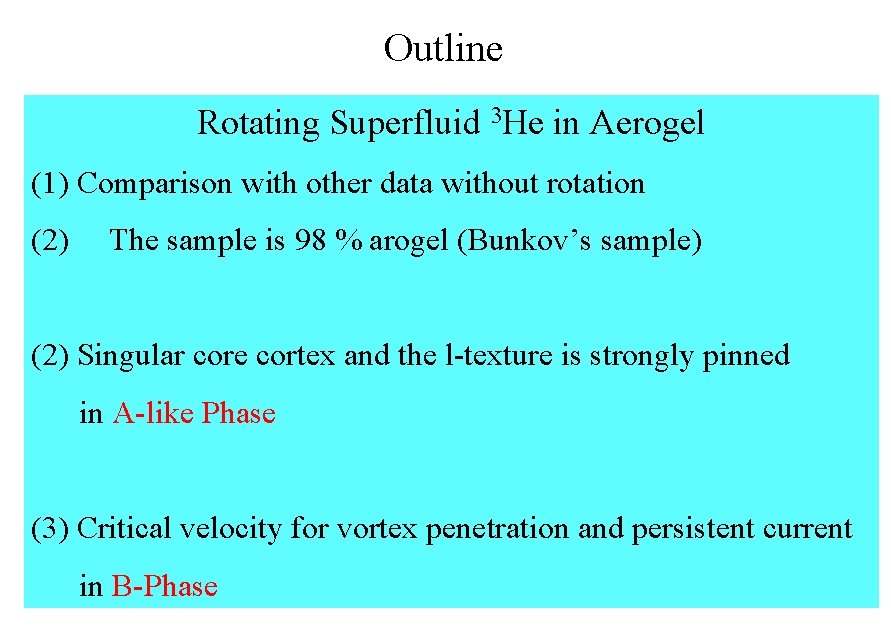 Rotating Superfluid 3 He in Aerogel Takao Mizusaki