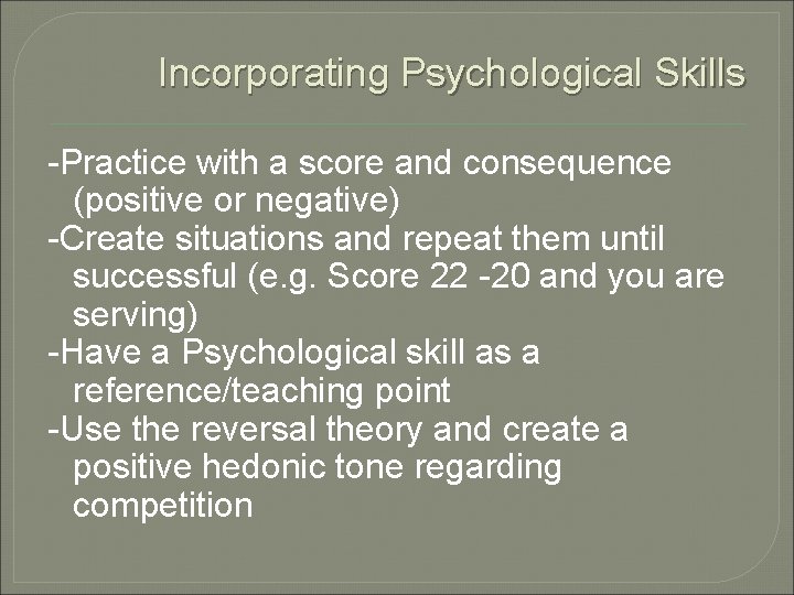 Planning a Practice Incorporating Psychological Skills Important Notes