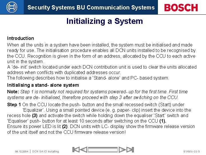 Security Systems BU Communication Systems Installing a System