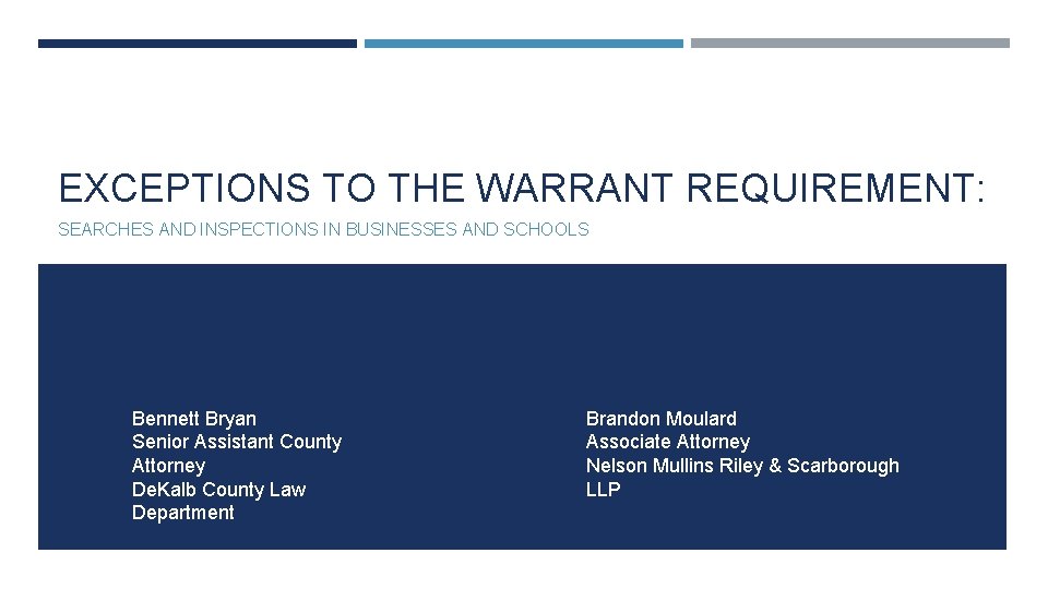 EXCEPTIONS TO THE WARRANT REQUIREMENT SEARCHES AND INSPECTIONS