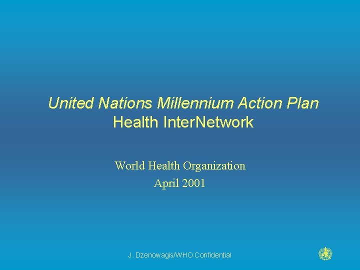 United Nations Millennium Action Plan Health Inter Network
