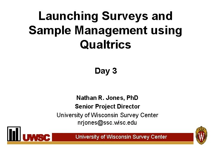 Launching Surveys and Sample Management using Qualtrics Day