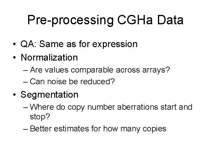 CGH Data BIOS 691 804 Chromosome Rearrangements Normal