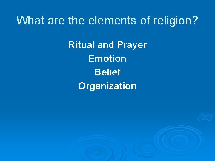 Religion Chapter 13 After studying this chapter you