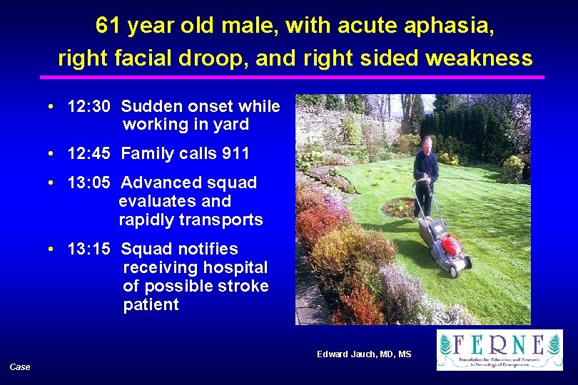 Ischemic Anterior Circulation Stroke Edward C Jauch MD