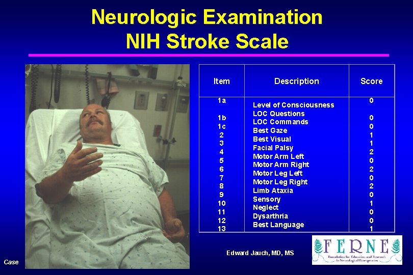 Ischemic Anterior Circulation Stroke Edward C Jauch MD