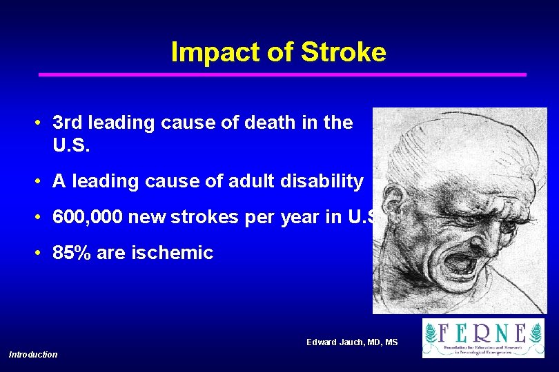Ischemic Anterior Circulation Stroke Edward C Jauch MD