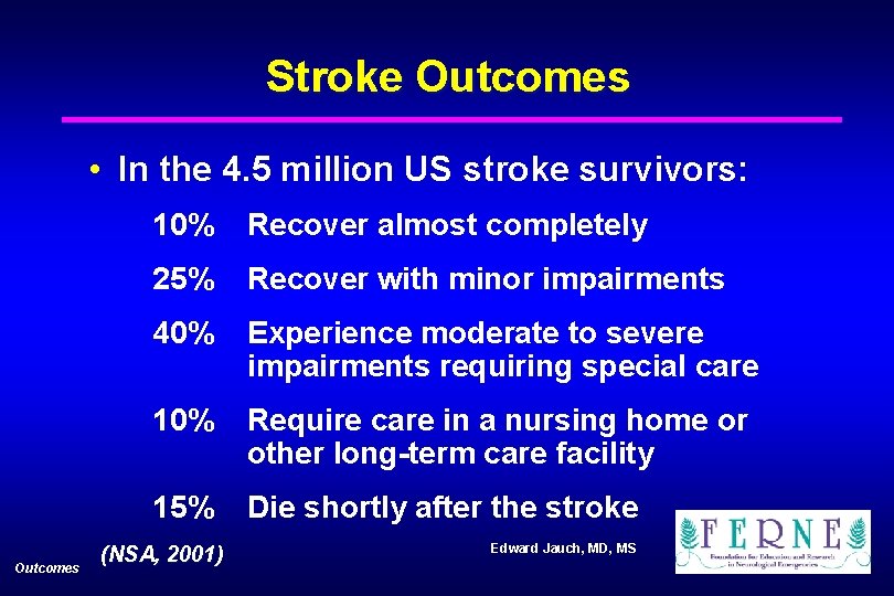 Ischemic Anterior Circulation Stroke Edward C Jauch MD