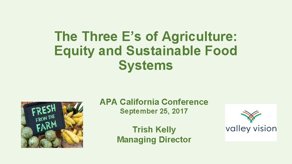 The Three Es of Agriculture Equity and Sustainable