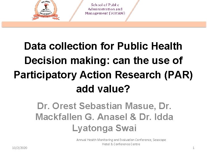 Data collection for Public Health Decision making can