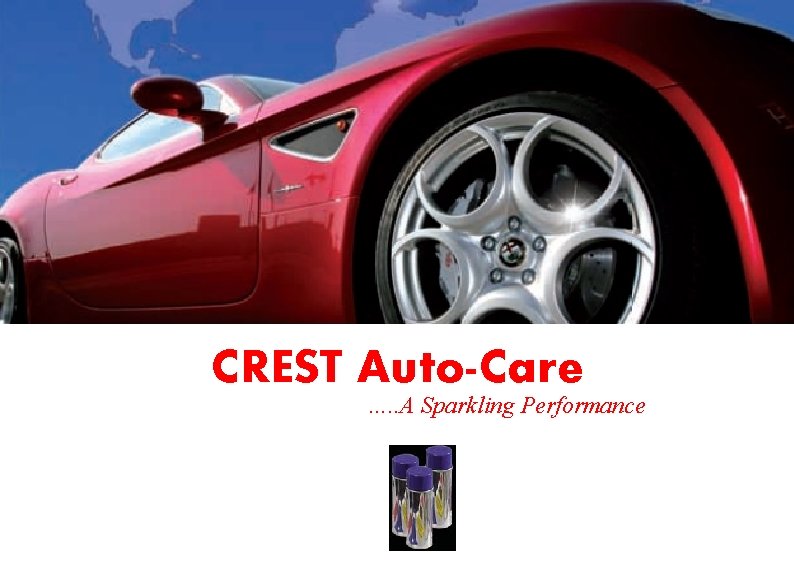 CREST AutoCare A Sparkling Performance CREST AutoCare Advanced