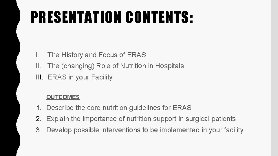 ERAS THE ROLE OF NUTRITION IN ENHANCED RECOVERY